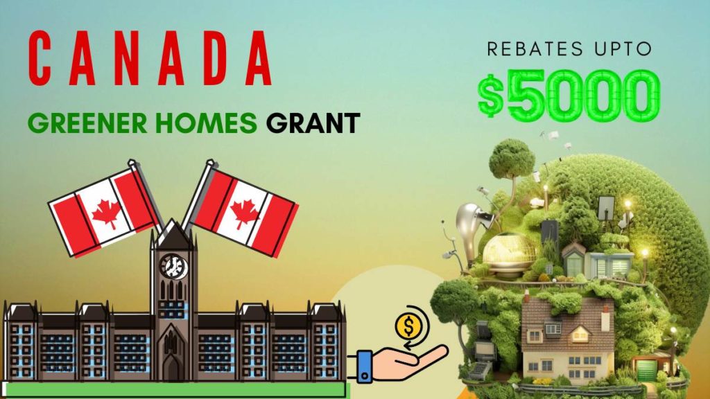 What Is Canada Greener Homes Grant? How To Apply For Official ...